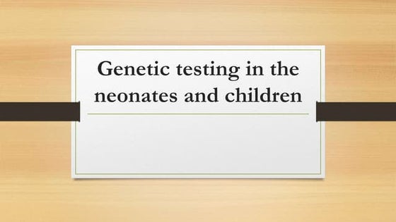 GENETIC TESTING: | PPT