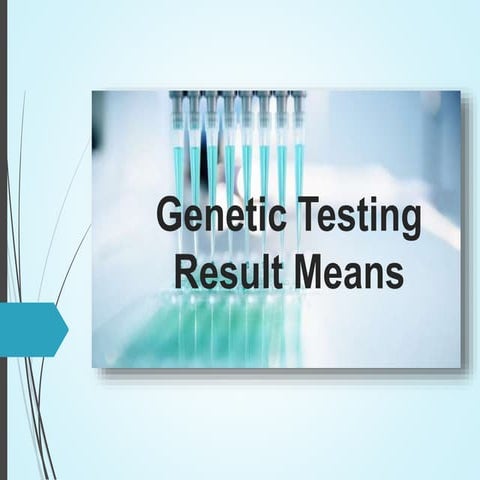 Genetic Testing Result Means | PPTX
