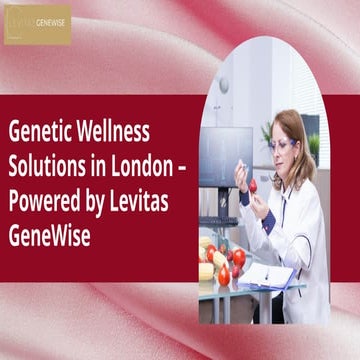 Genetic Wellness Solutions in London – Personalised Health from Your ...