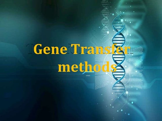 Gene transfer methods | PPTX | Biological Sciences | Science