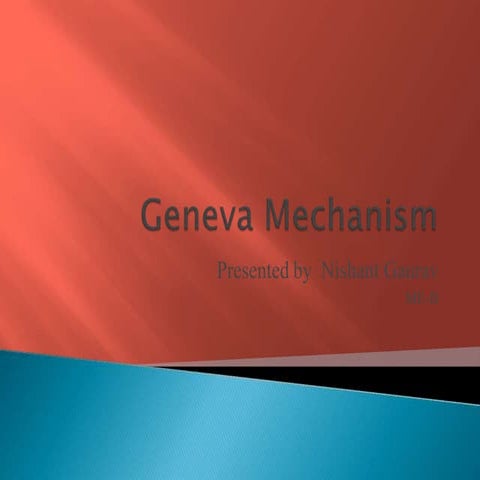 Geneva mechanism ppt | PPTX