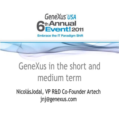 Genexus in the short term | PPTX | Computer Software and Applications | Computing
