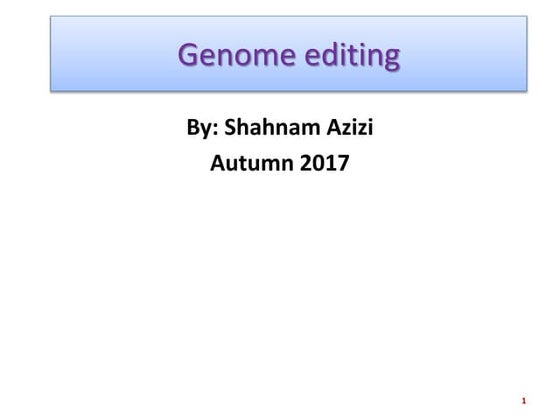 Genome editing techniques | PPTX | Programming Languages | Computing