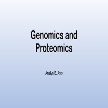 Genomics and Proteomics - reports .pptx