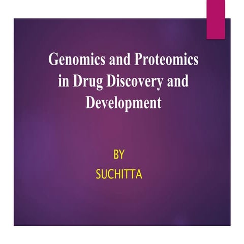 Genomics and proteomics in drug discovery and development | PPTX
