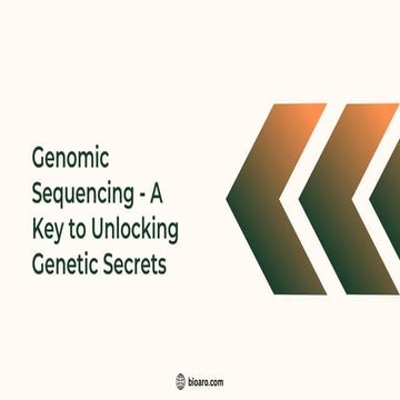 Genomic Sequencing - A Key to Unlocking Genetic Secrets.pdf