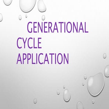 Genrational cycle sc | PPT