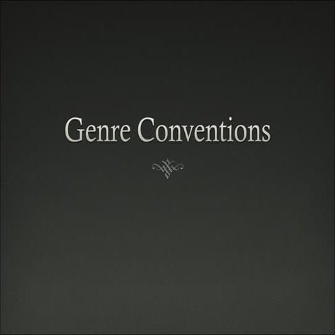 Genre conventions | PPT | Drama | Genres