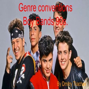 Genre conventions boy bands 90s. | PPTX