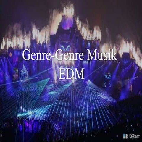 Genre – genre musik edm | PPTX