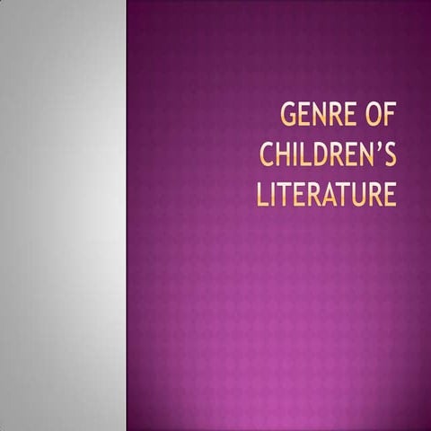 Genre of children s literature | PPTX