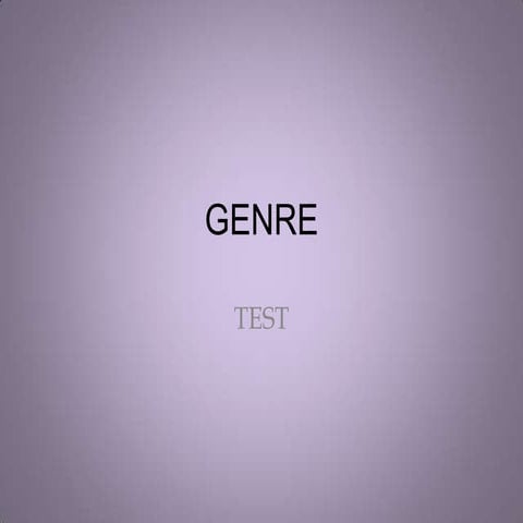 Genre test | PPTX