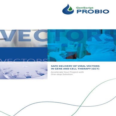 GenScript ProBio-Safe Delivery of Lentiviral Vectors in Gene and Cell ...