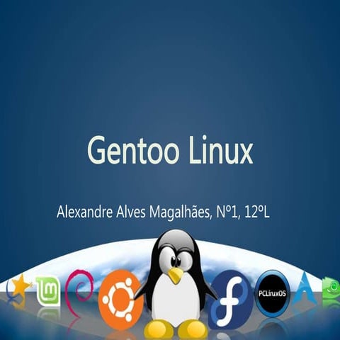 Gentoo Linux | PPTX | Computing | Technology & Computing