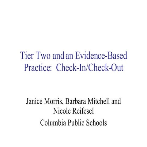 Tier Two and Evidence-based Practices: Check-In Check-Out (Part 2) | PPT