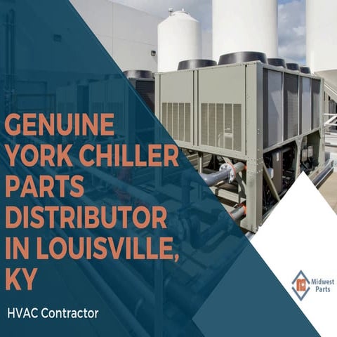 Genuine YORK Chiller Parts Distributor in Louisville, KY.pdf