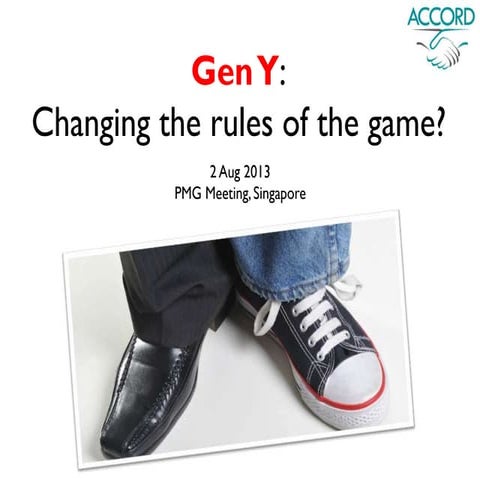 Gen Y - Changing the Rules of the Game? | PPT