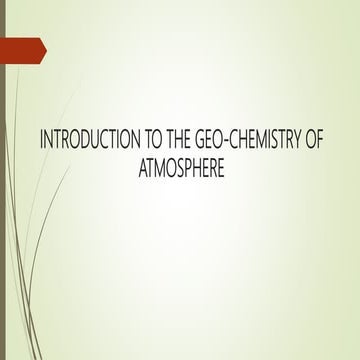 Geo chemistry ; Geo chemistry of Atomosphere | PPTX