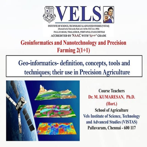 Geo-informatics- definition, concepts, tools and techniques; their use in Precision Agriculture ...