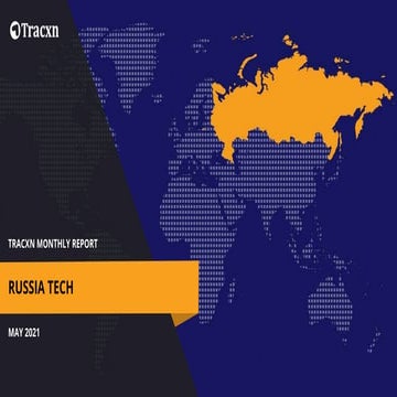 Tracxn - Geo - Russia Tech - May 2021 | PPTX
