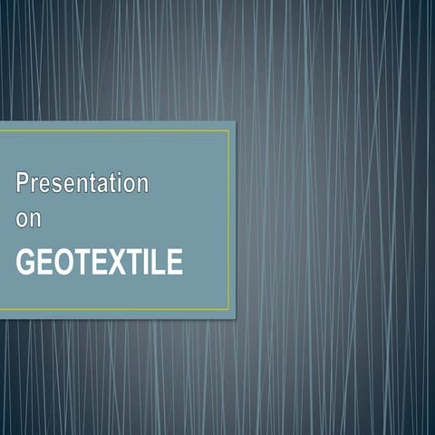 GEO TEXTILE | PPTX