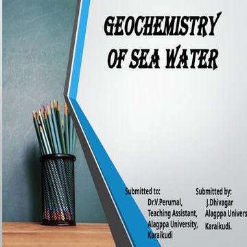 Geochemistry of seawater the chemicals mixed in sea water.pptx