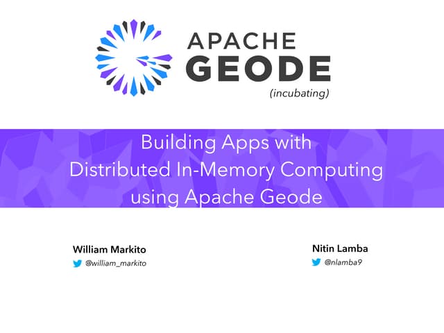 Building Apps With Distributed In Memory Computing Using Apache Geode Ppt 4522