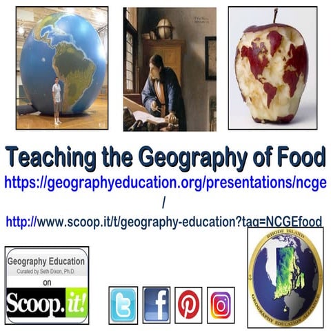 NCGE Webinar: Teaching the Geography of Food | PPT
