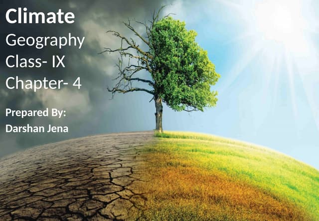 NCERT Geography Notes cl9 ch4 climate as ppt | PPTX