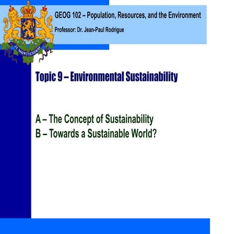 Geog 102 Topic 9, environmental sustainability | PPT