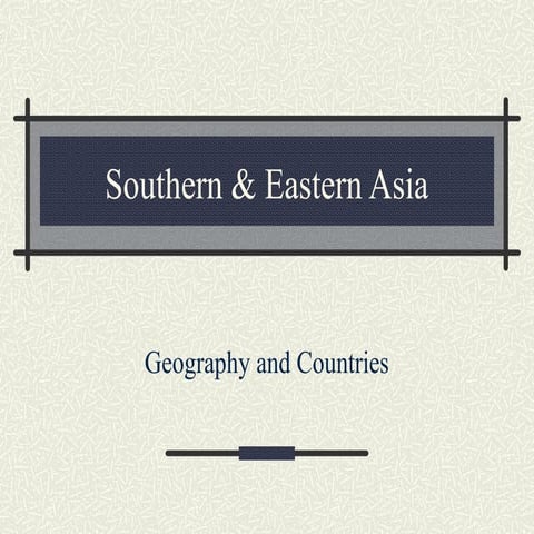 Geogeaphy of eastern asia[1] | PPT