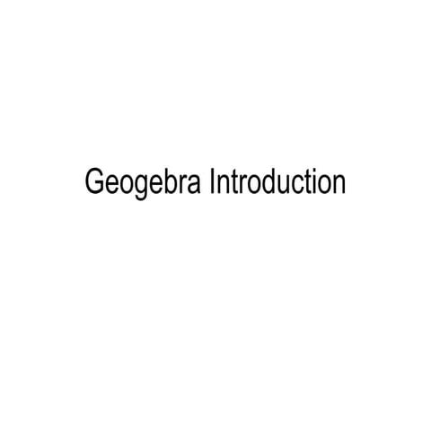 1) Introduction to GeoGebra-PPT | PPTX