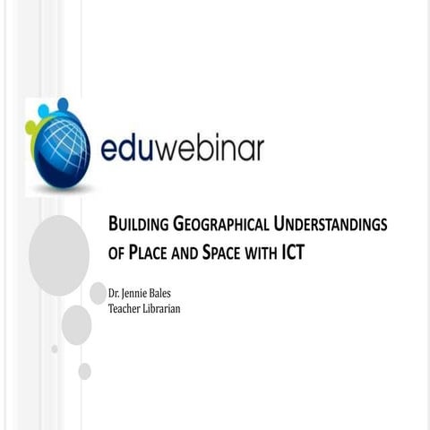 Building Geographical Understandings of Place and Space with ICT | PPT