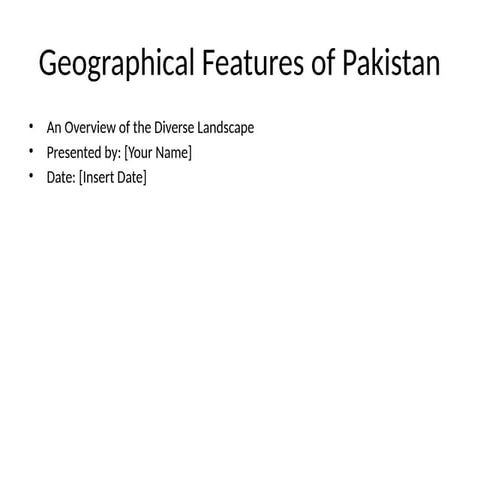 Geographical_Features_of_Pakistan 2025.pptx