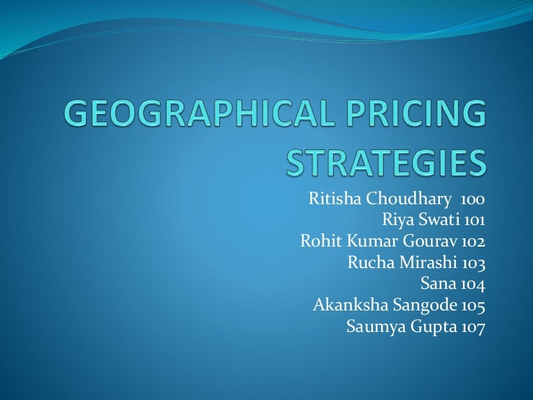 Geographical pricing strategy