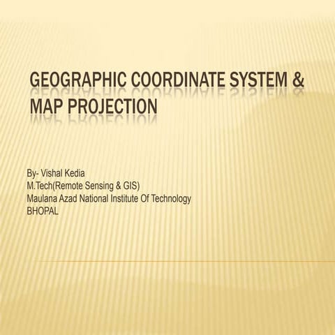 Geographic Coordinate System And Map Projection Pptx Geography Science