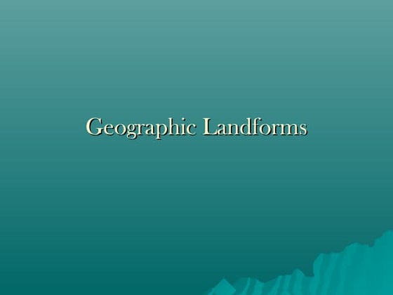 Land forms | PPTX | Geology | Science