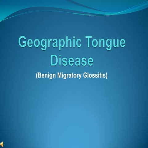 Geographic tongue disease powerpoint | PPTX