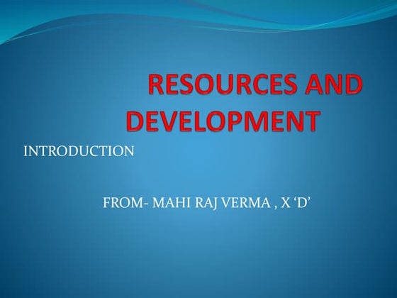 Class 10 Social Science Geography Chapter 1 Resources and Development | PPT