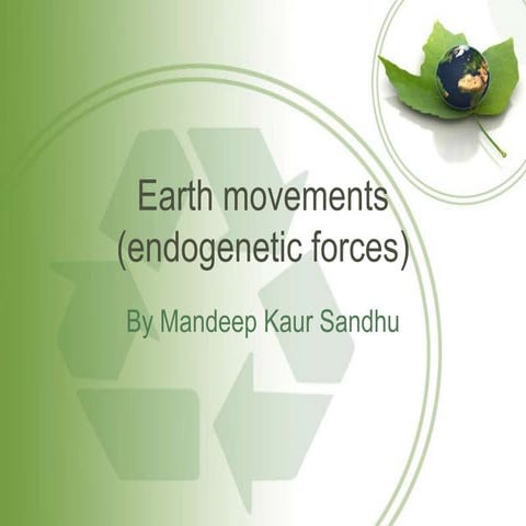 earth movements Endogenic forces | PPTX
