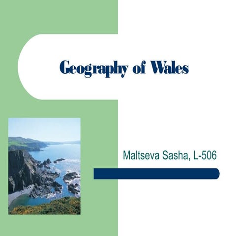 Geography of-wales | PPT | Geography | Science