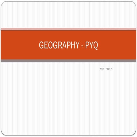 GEOGRAPHY - PYQ for all competitive exams-ssc,railway | PPTX