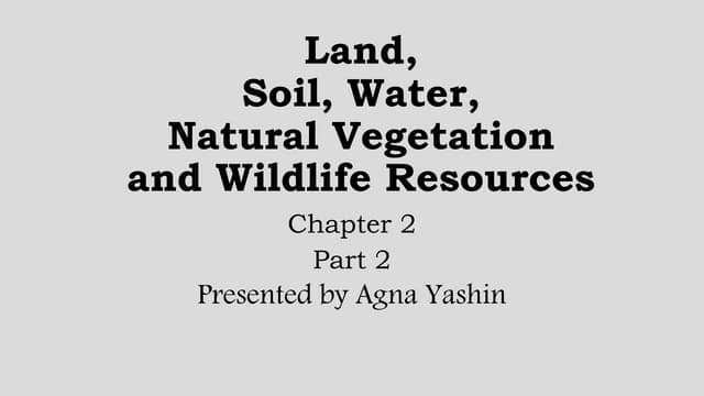 8th geography 2.land,soil, water,,natural vegetation... | PDF