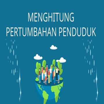Cara Menghitung Pertumbuhan Penduduk di Dunia | PPTX