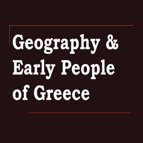 Geography & early people of greece | PPT | Geography | Science