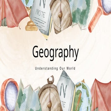 Comprehensive Overview of Geography: Understanding Earth's Features ...