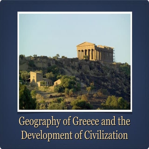 Geography of Greece and the Development of Cities | PPT