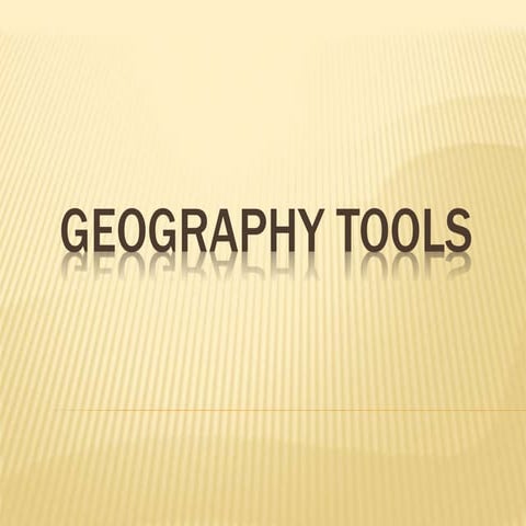 Geography tools | PPTX