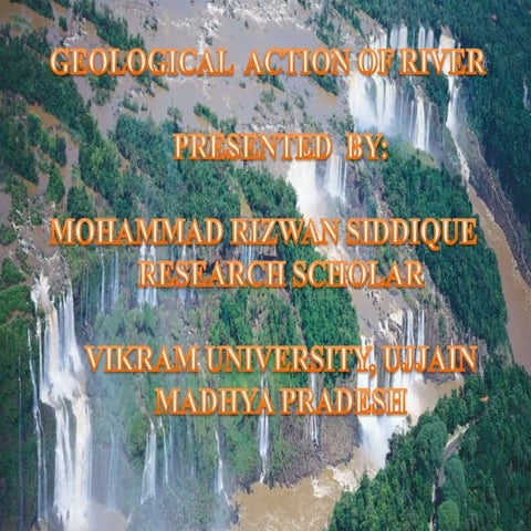 Geological action of river | PPTX