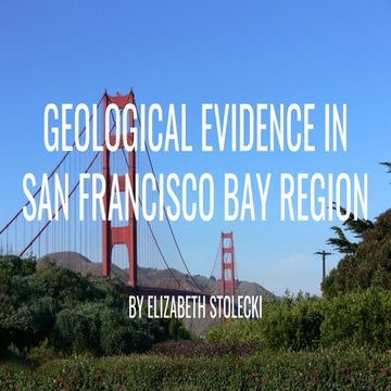 Geological Evidence in San Francisco Bay Region | PPT